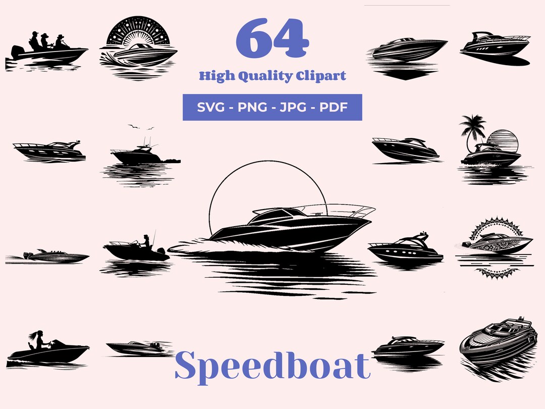 Speedboat SVG Bundle - 64 Cut Files - High-speed Boat Silhouettes for ...