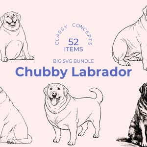 Chubby Labrador SVG Bundle 52 Cut Files Obese Animals, Funny Labrador ...