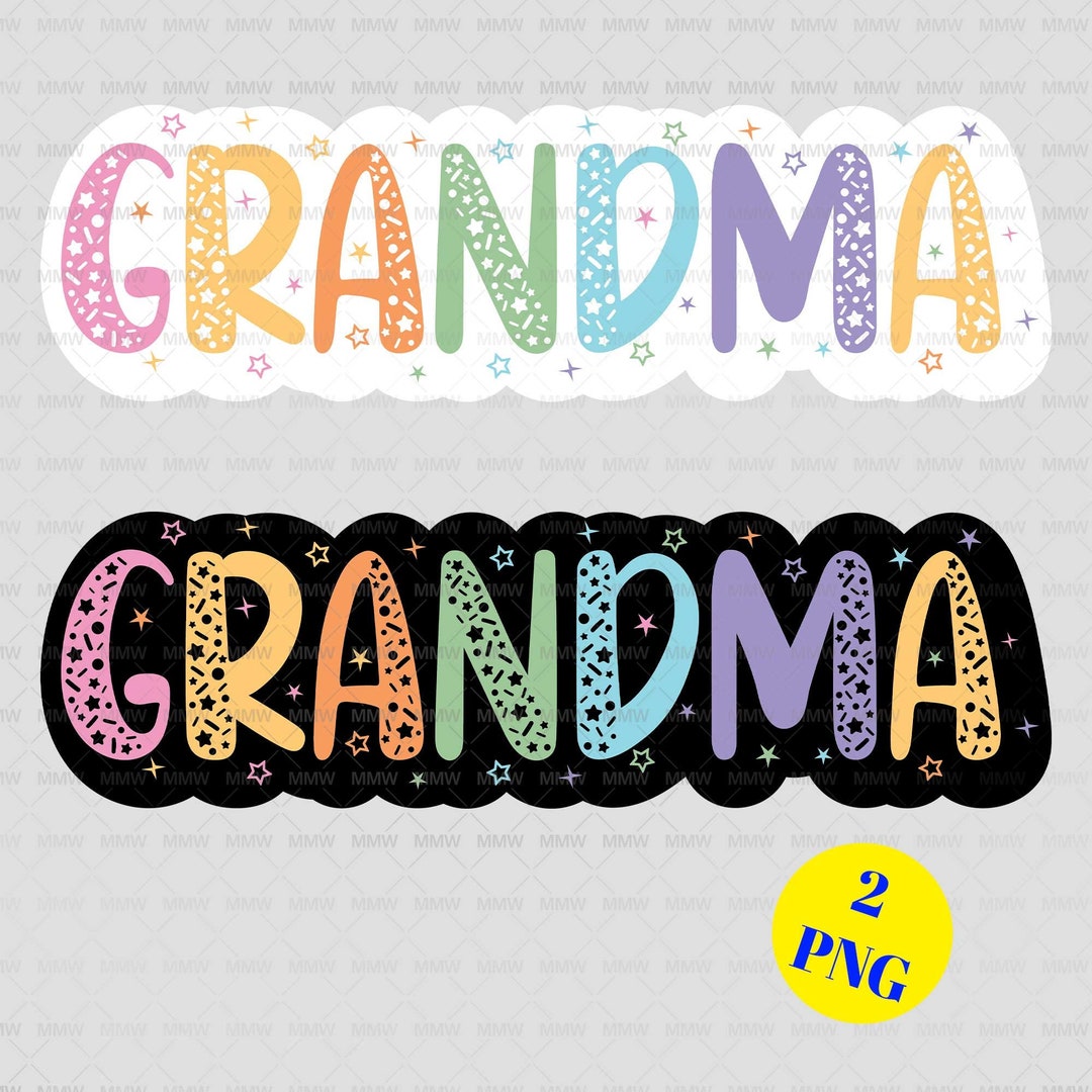 Grandma PNG, Doodle Hearts Stars Great Mom Letters, Digital File ...