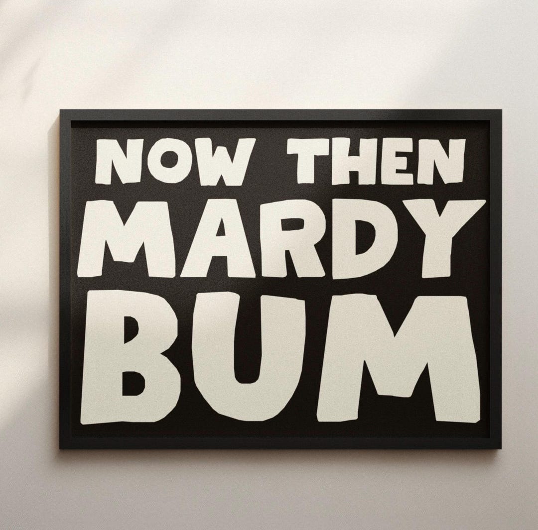 Now Then Mardy Bum Print Arctic Monkeys Inspired Lyrics Sheffield Mardy Bum Typography Bold ...