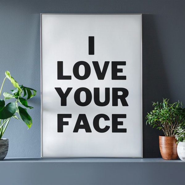 I Love Your Face - Etsy