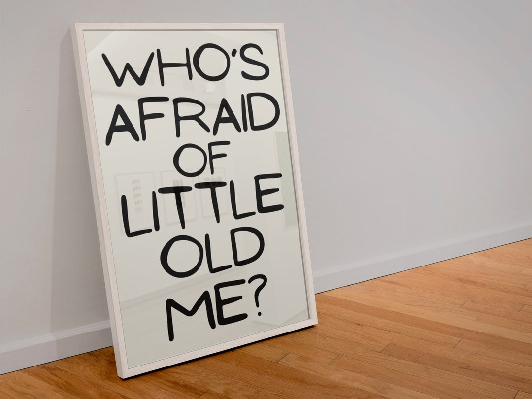 Whos Afraid of Little Old Me Lyrics Print Taylor Swift Inspired ...