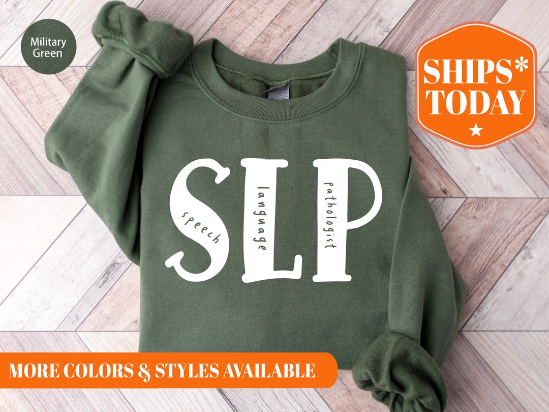 SLP Speech Language Pathologist Sweatshirt - SLP Gifts - Sign Language ...