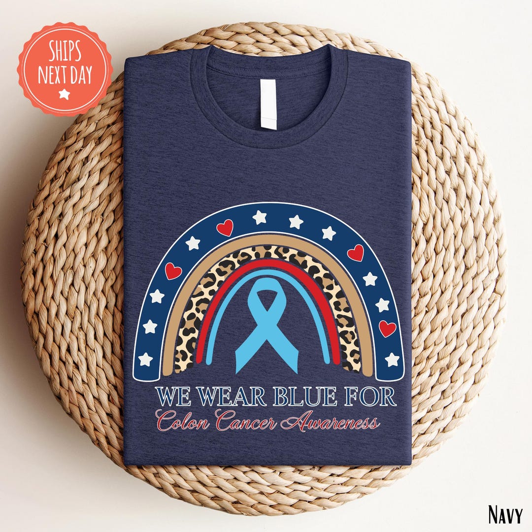 Colon Cancer Awareness Shirt - Blue Ribbon Tee - Colon Cancer Rainbow ...