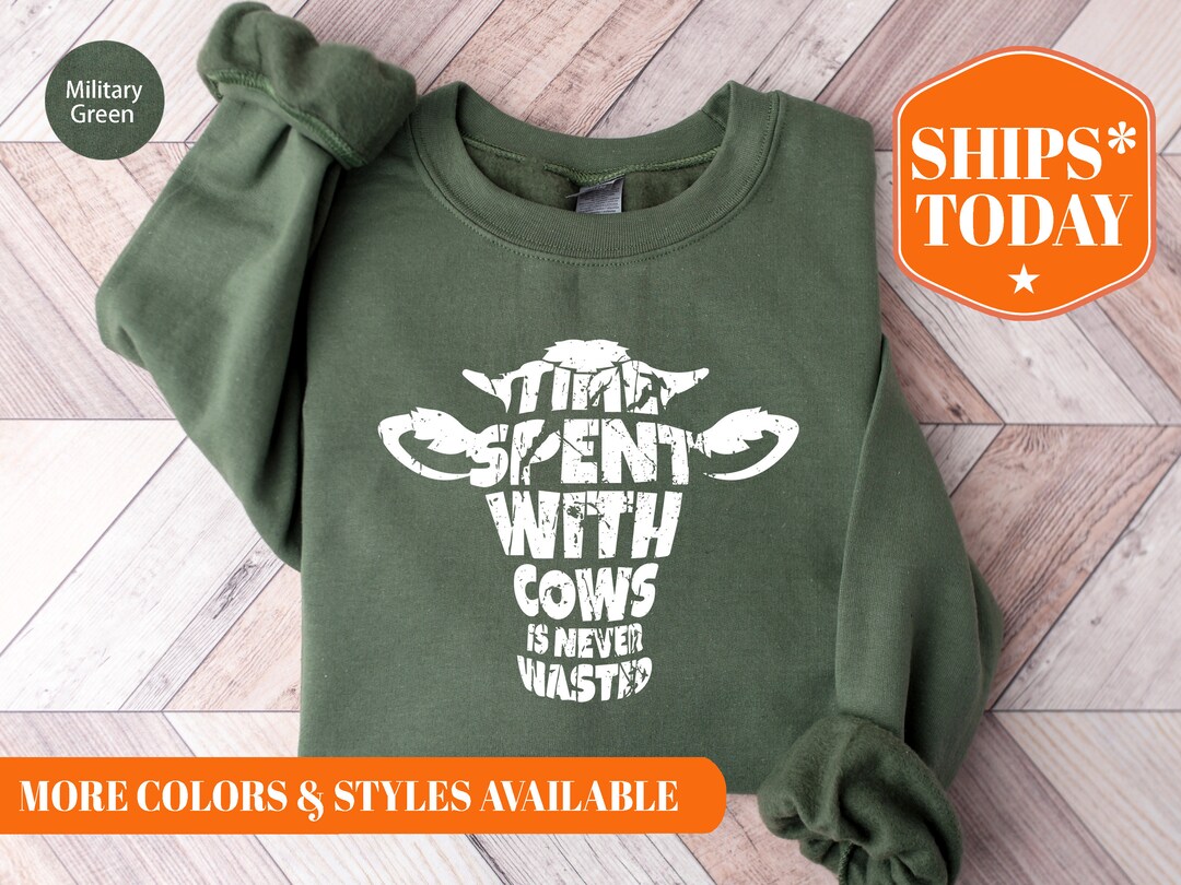 Times Spent With Cows is Never Wasted Sweatshirt - Farmer Hoodie - Gift ...