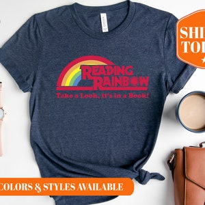 Reading Rainbow T Shirt - Reading Rainbow Shirt - Take A Look It's in A ...