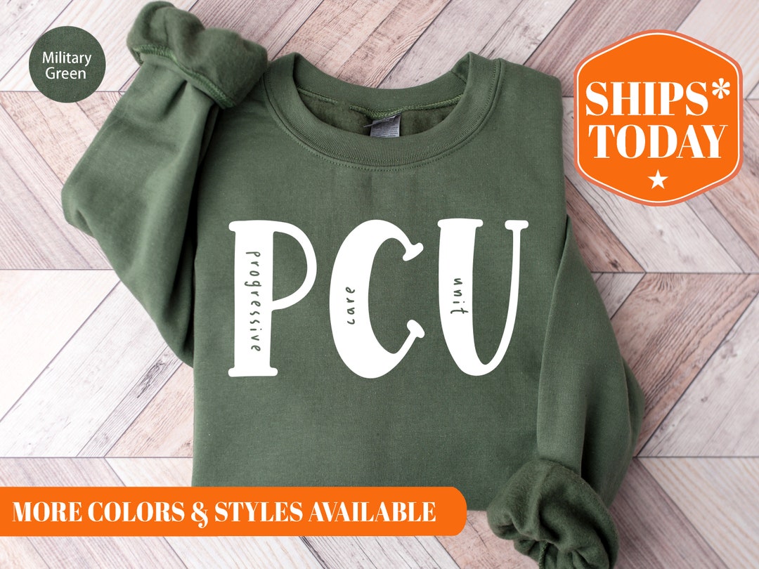 Progressive Care Unit Sweatshirt Progressive Care Unit Hoodie PCU Nurse ...