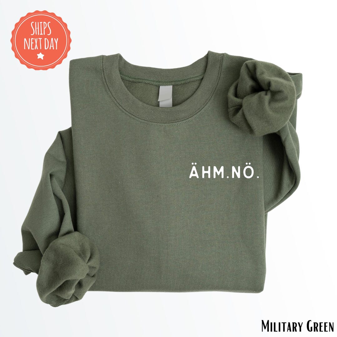Ahm No Statement Sweatshirt - Funny Girls Saying - Gift for Girlfriend ...