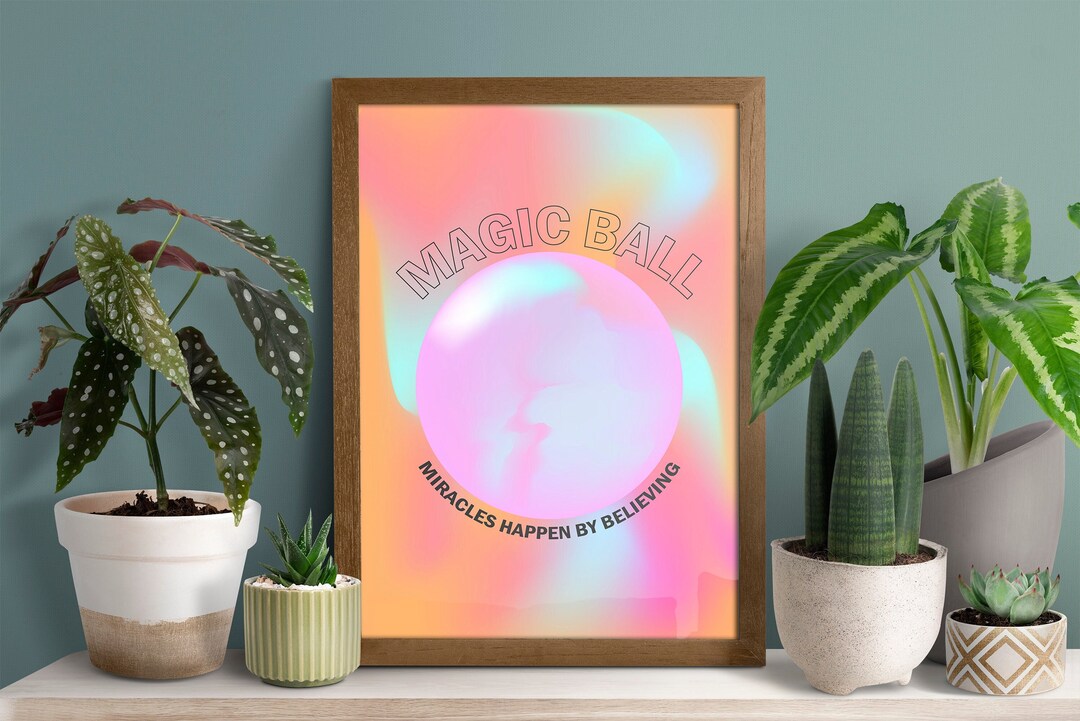 Magic Ball Poster I Gradient Positive Quotes Colorful Art Print I ...