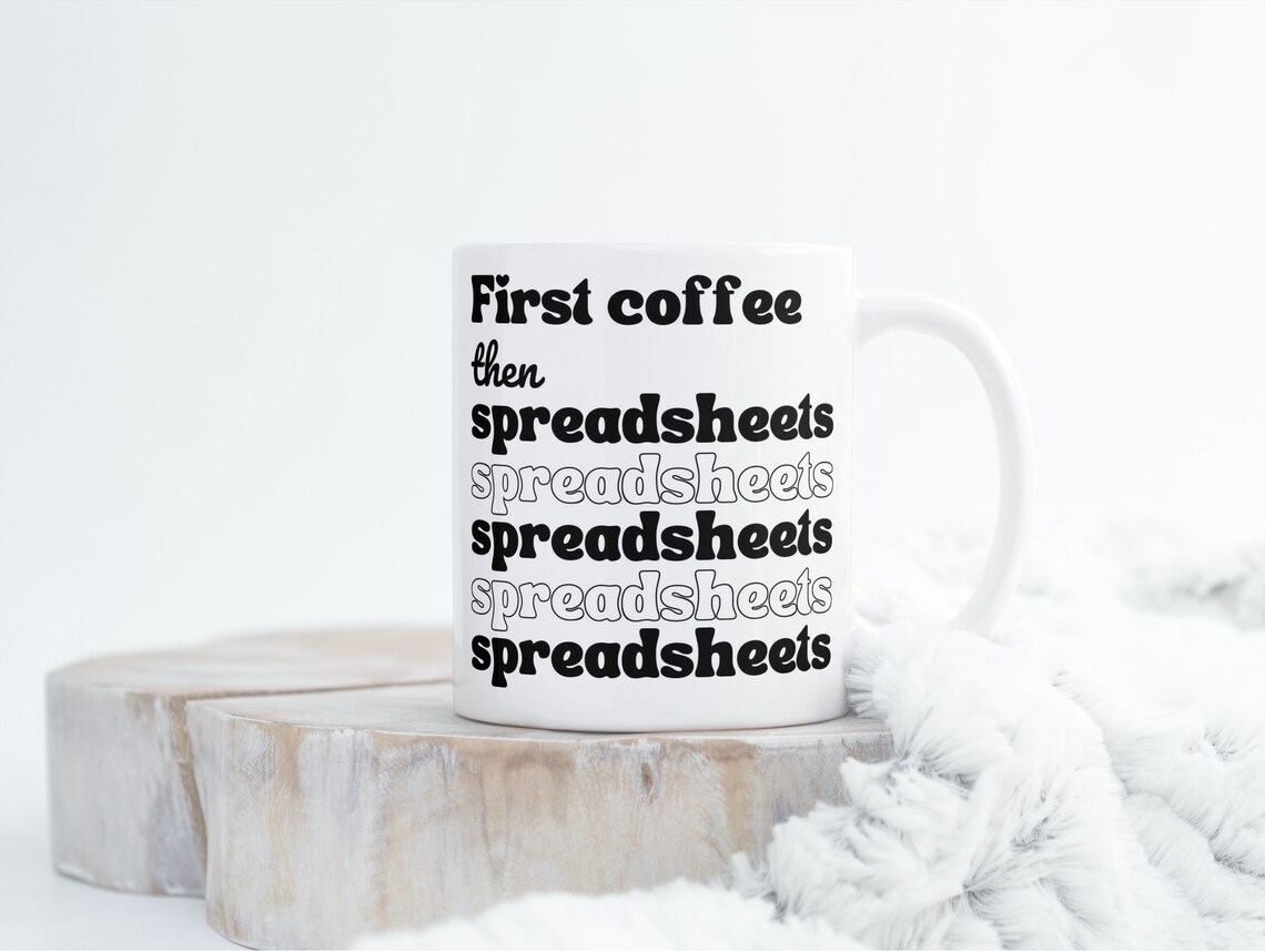 Coffee and Spreadsheets Mug Design Digital Download - Etsy