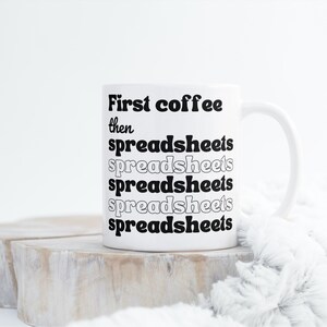 Coffee and Spreadsheets Mug Design Digital Download Sublimation Mug ...