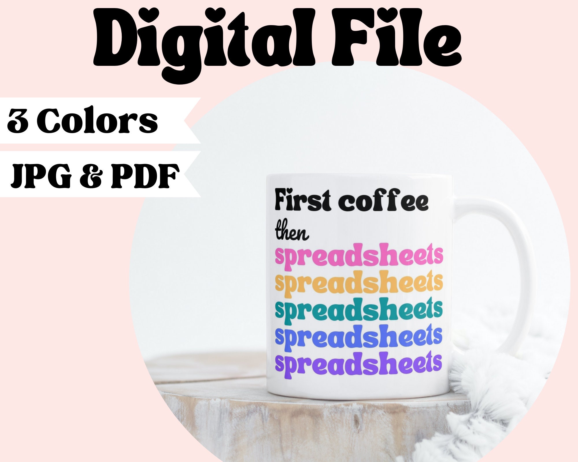 Coffee and Spreadsheets Mug Design Digital Download Sublimation Mug ...