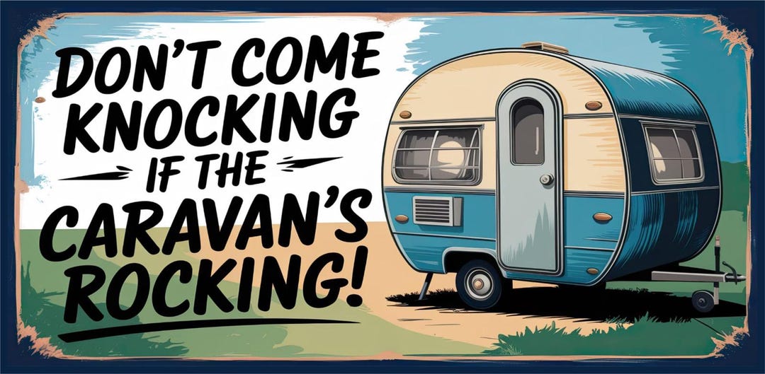 Vinyl Stickers If Caravan Rocking Don't Come Knocking Window Body Panel ...