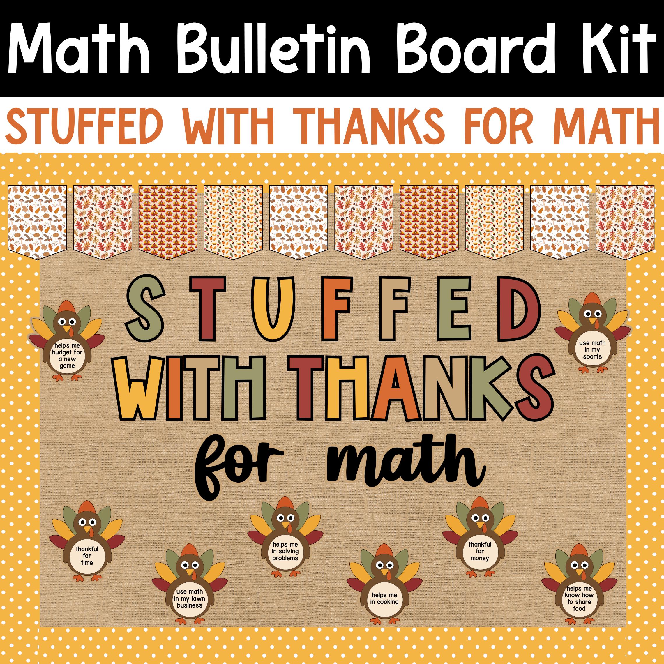 Fall Thanksgiving Math Classroom Bulletin Board Kit: Stuffed With Math ...