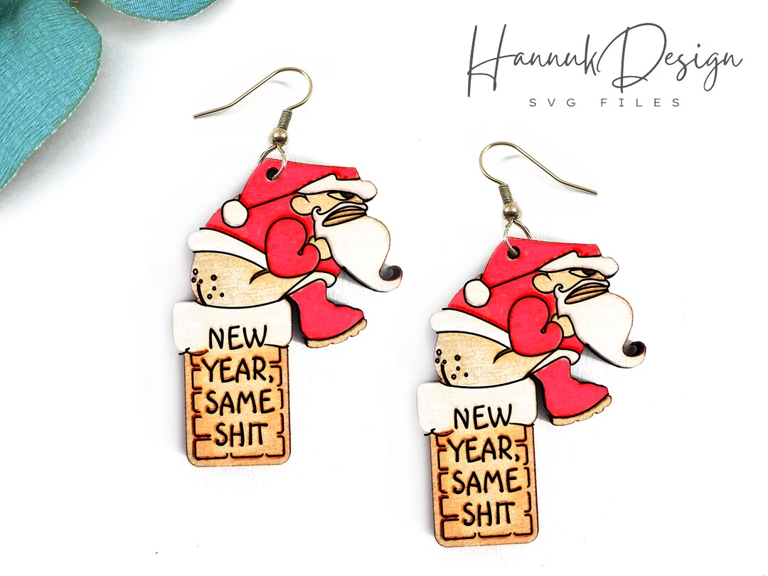 Pooping Santa New Year Same Shit Wood Earring Svg Laser Cut File ...