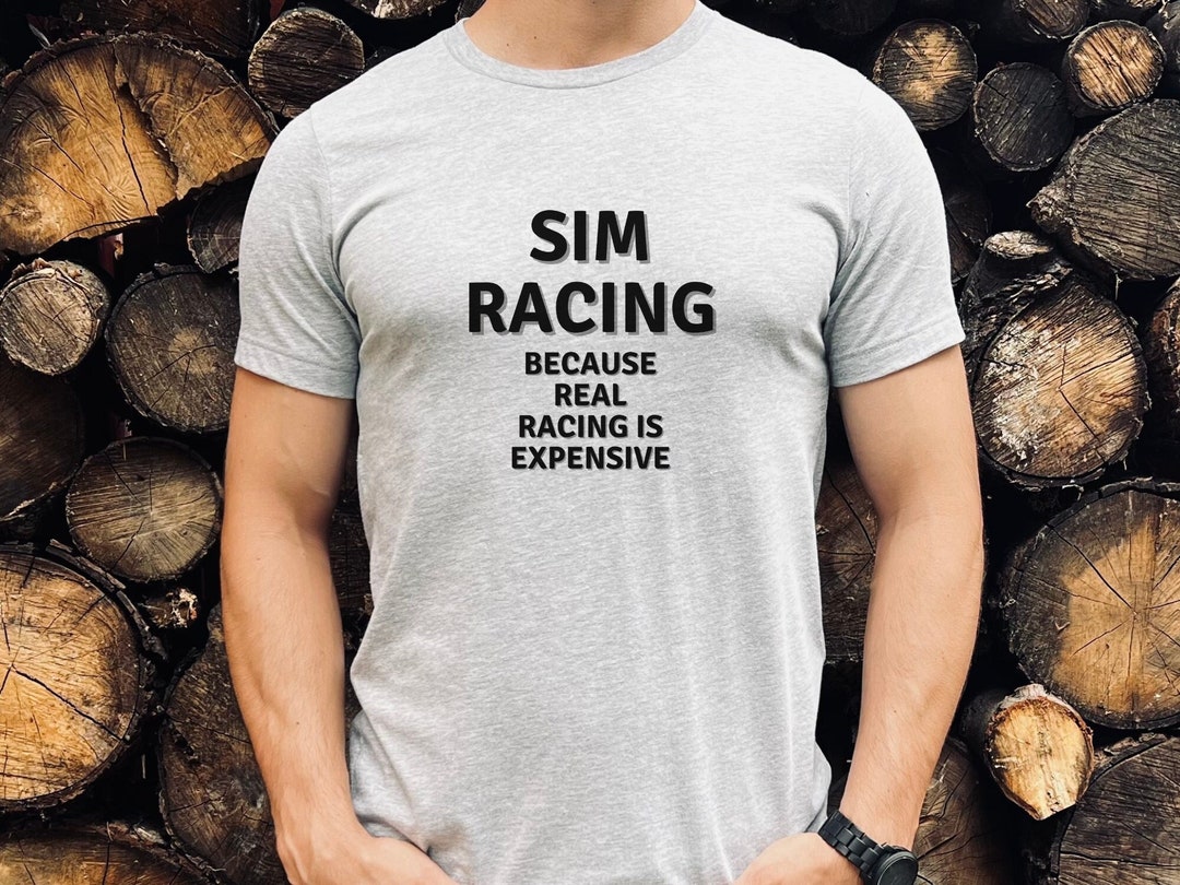 Sim Racing Shirt Shirt for Sim Racers Sim Racing Simulation - Etsy