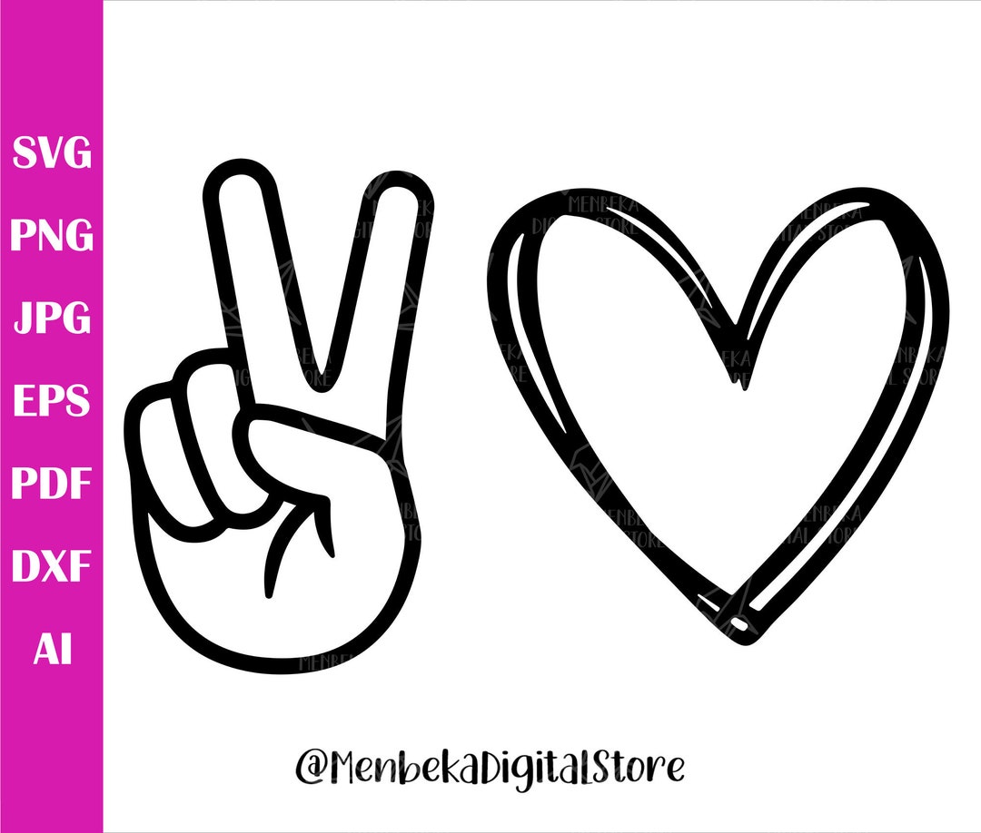 Peace and Love Svg Instant Download, Peace Sign Svg, Dxf, Eps, Png, Pdf ...