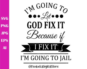 Let God Fix It Png - Etsy Canada
