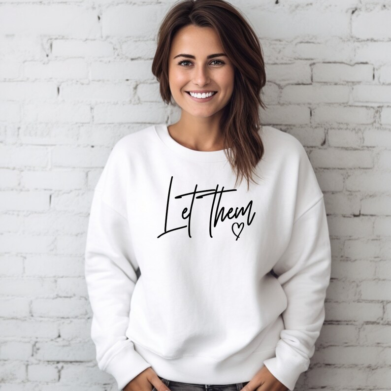 Let Them Sweatshirt, Let Them Hoodie, Mental Health Shirt, Motivational ...