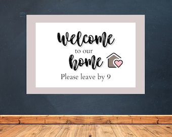 Welcome to Our Home Please Leave by Nine Sign - Etsy