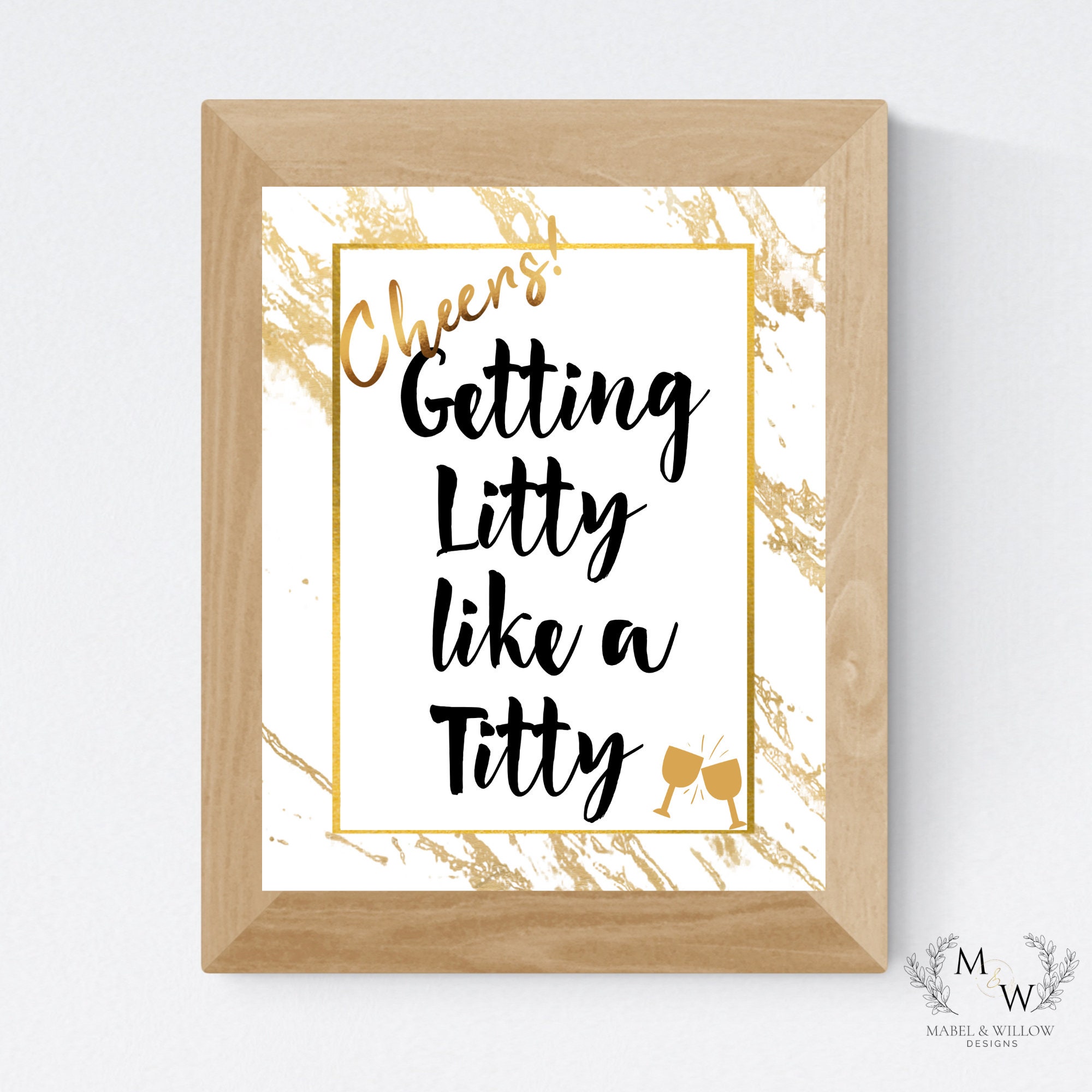 Getting Litty Like A Titty Printable Digital Home Decor Sign Love is ...