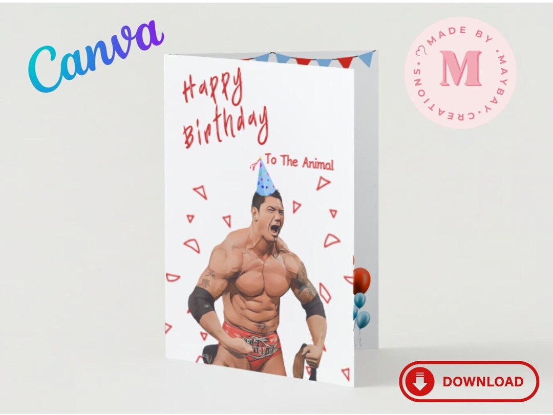 Funny Wrestler Birthday Card, Dave the Animal Batista, Printable Happy Birthday, Canva Editable ...