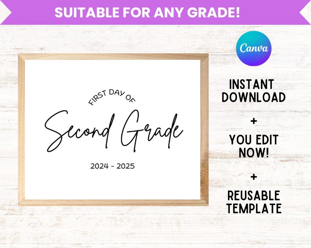 Editable First Day of Second Grade Sign for Kids, Printable Back to ...