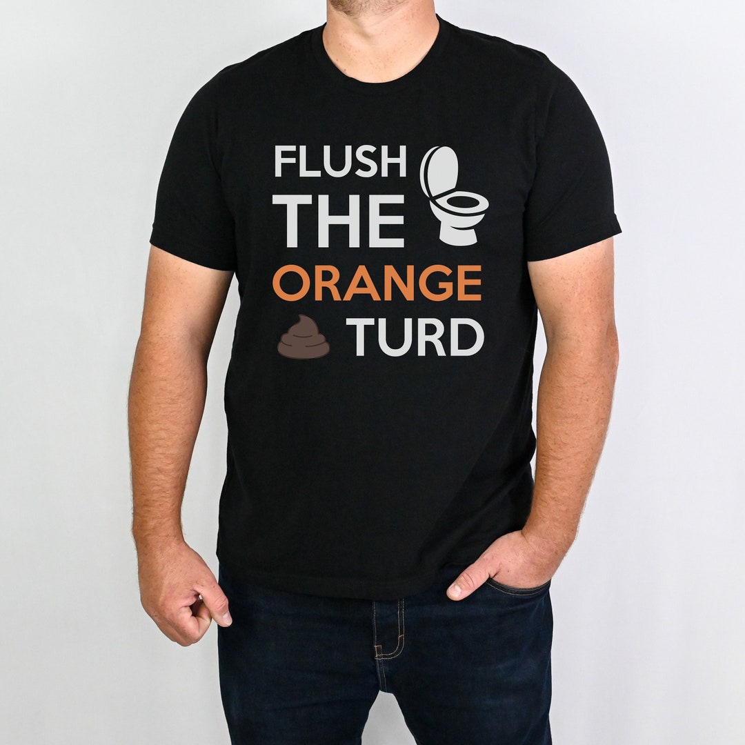 Flush the Orange Turd Dark Colors Unisex Jersey Short Sleeve Tee - Etsy