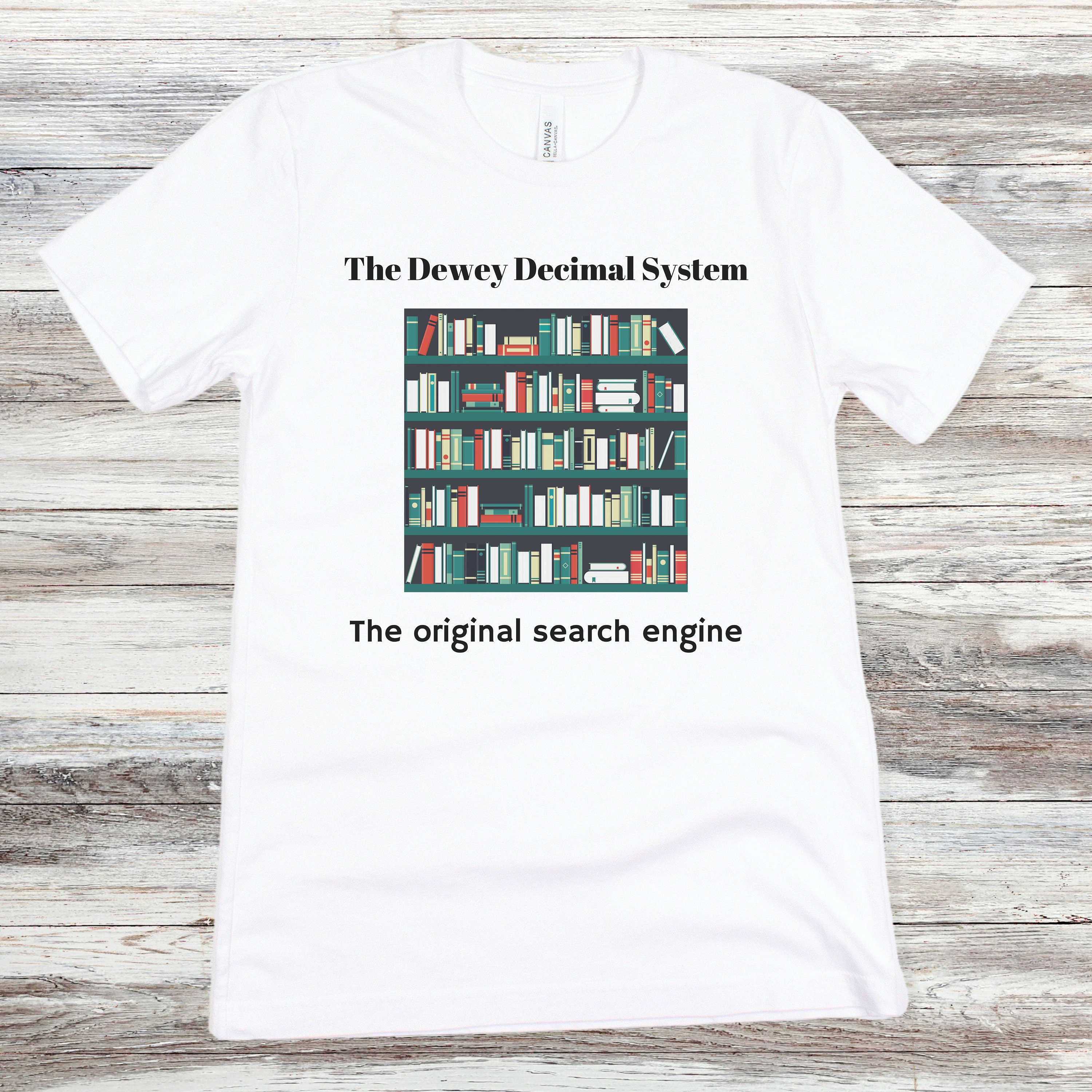 Dewey Decimal System the Original Search Engine T-shirt - Etsy