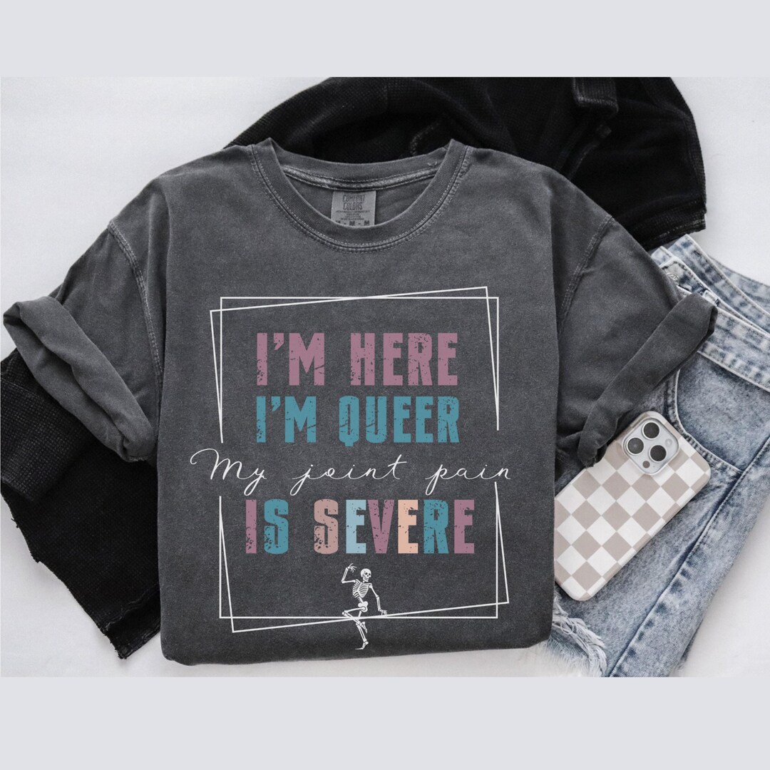 Queer Joint Pain Shirt Chronic Illness Queer Tshirt Ehlers Danlos ...