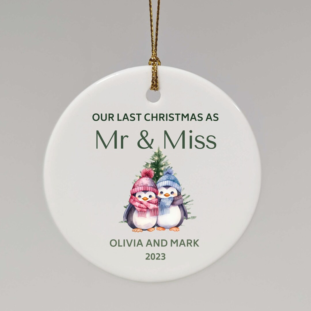 Our Last Christmas as Mr and Miss Tree Ornament. Last Christmas Engaged ...