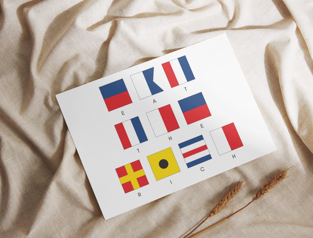 Eat the Rich PRINTABLE Nautical Alphabet Flag Wall Art Decor - Etsy