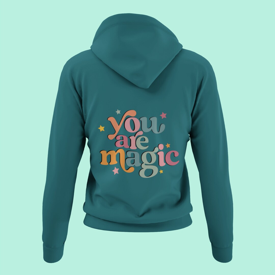 You Are Magic Hoodie Aesthetic Hoodie Positive Hoodie - Etsy