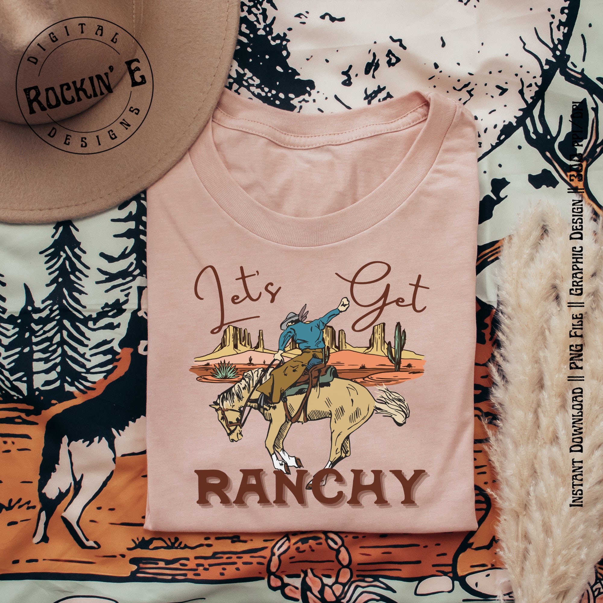 Lets Get RANCHY Western Digital Download Cowgirl Png - Etsy