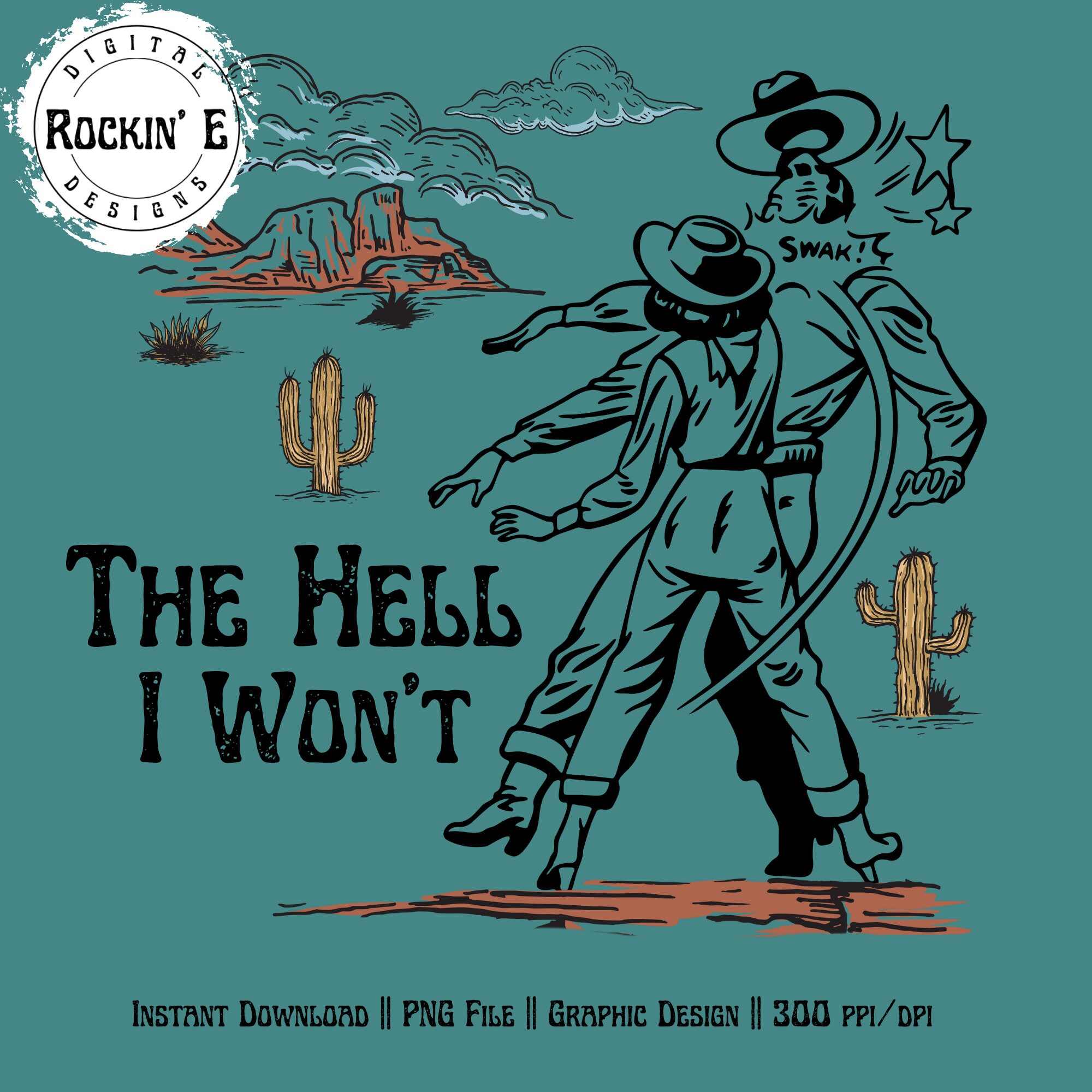 The Hell I Wont Digital Download PNG, John Wayne Westerns, Vintage ...