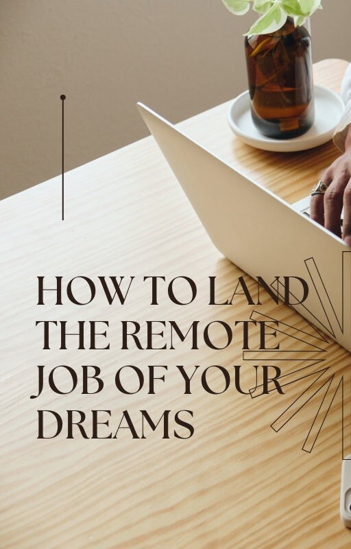 How to Land the Remote Job of Your Dreams E-book - Etsy