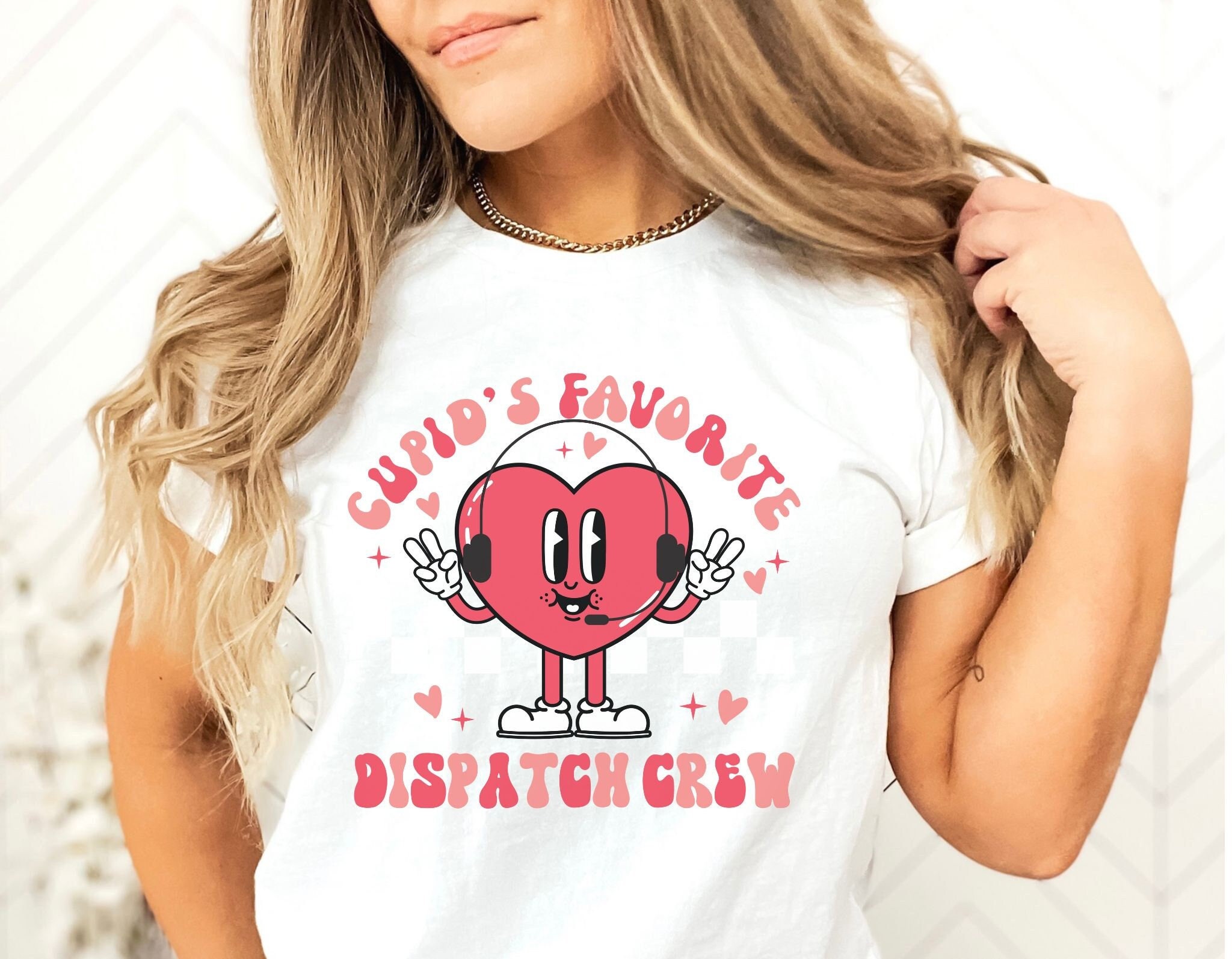 Cupid's Favorite Dispatch Crew T-shirt, Valentine's Day Dispatcher ...
