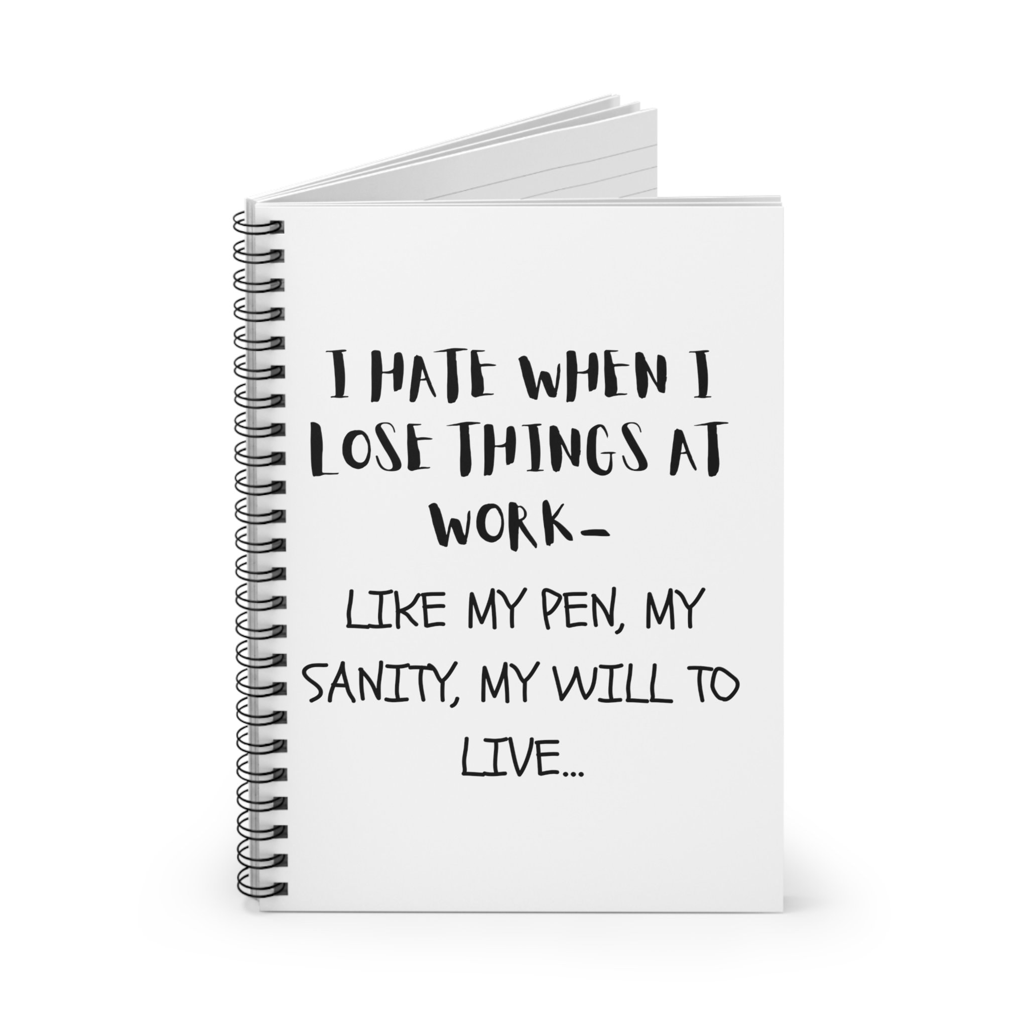 I Hate When I Lose Things at Work, Funny Work Spiral Notebook Ruled ...
