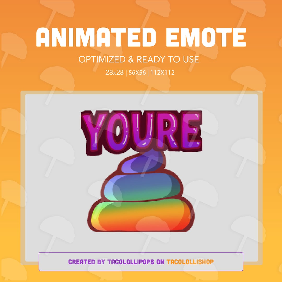 You're Sw**t - Animated Emote Rainbow/poop/meme Emote for Use on Twitch ...