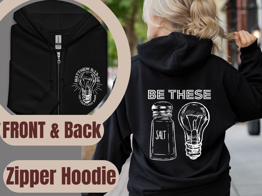 Salt and Light Zip up Hoodie, Be the Light Zipper Hoodie, Christian Zip ...