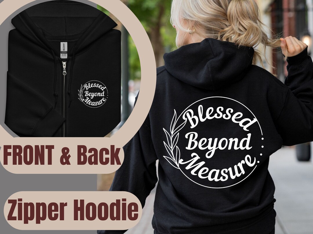 Blessed Beyond Measure, Christian Zip up Hoodie, Christian Zipper ...