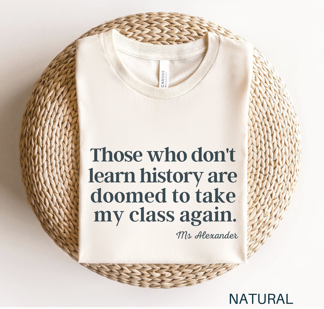 Funny History Teacher Shirt, Custom History Teacher Shirts, Social ...