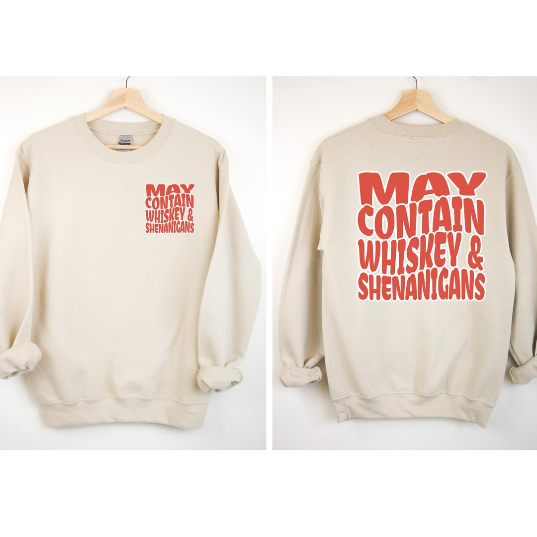 Sarcastic Whiskey Sweatshirt, Whiskey Lovers Gifts, Funny Whiskey Drink ...