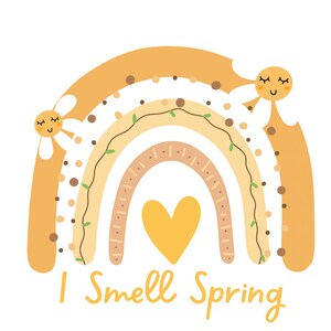I Smell Spring SVG File: Yellow Rainbow & Flowers (digital File) - Etsy