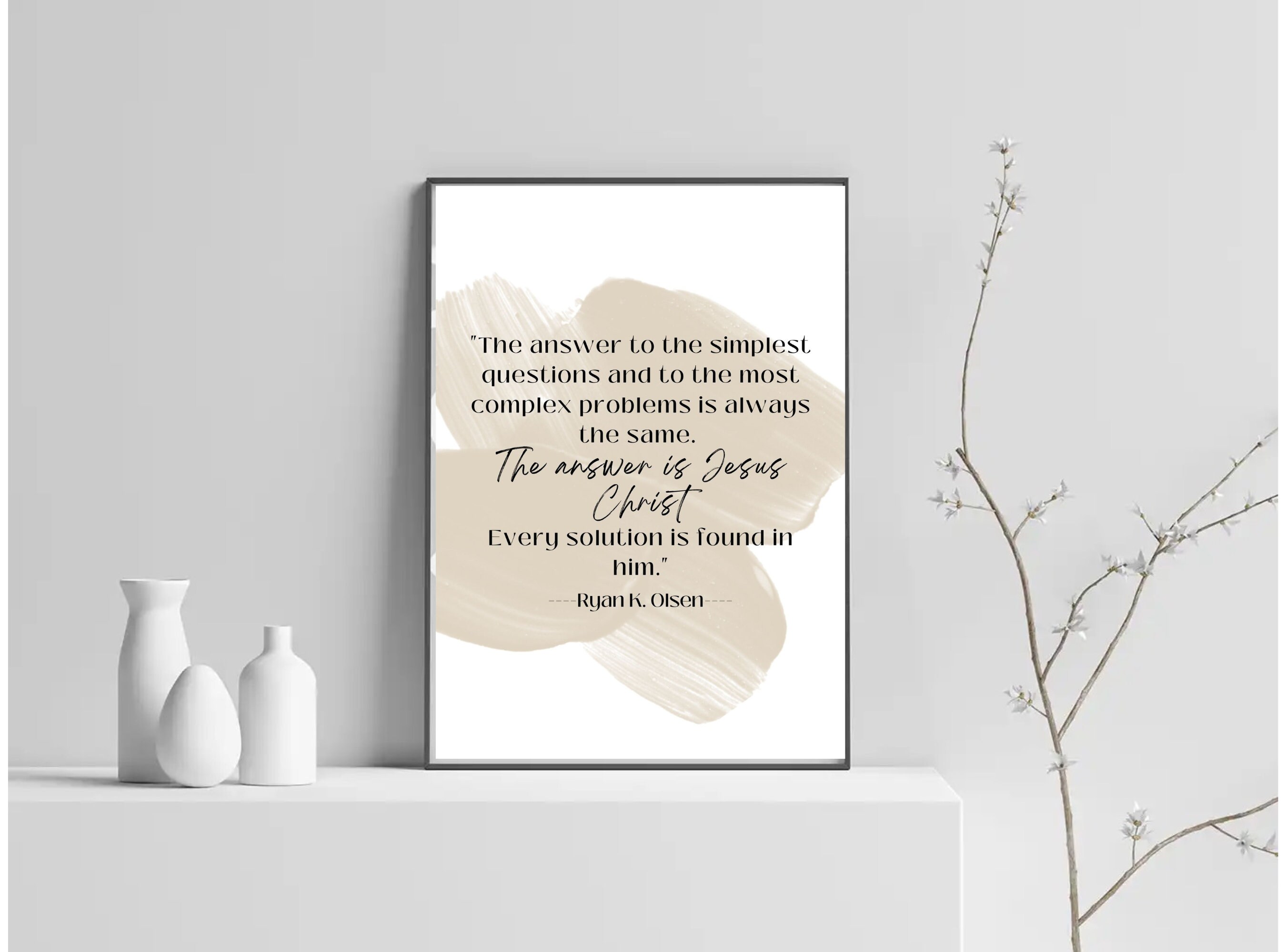 The Answer is Jesus Christ General Conference Quote LDS Quote Wall Art ...