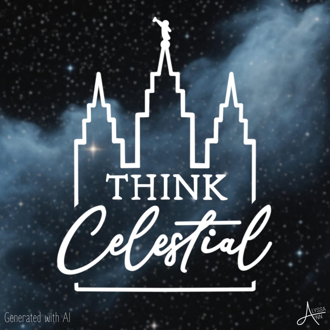 Think Celestial Vinyl Decal - LDS Quote - Etsy
