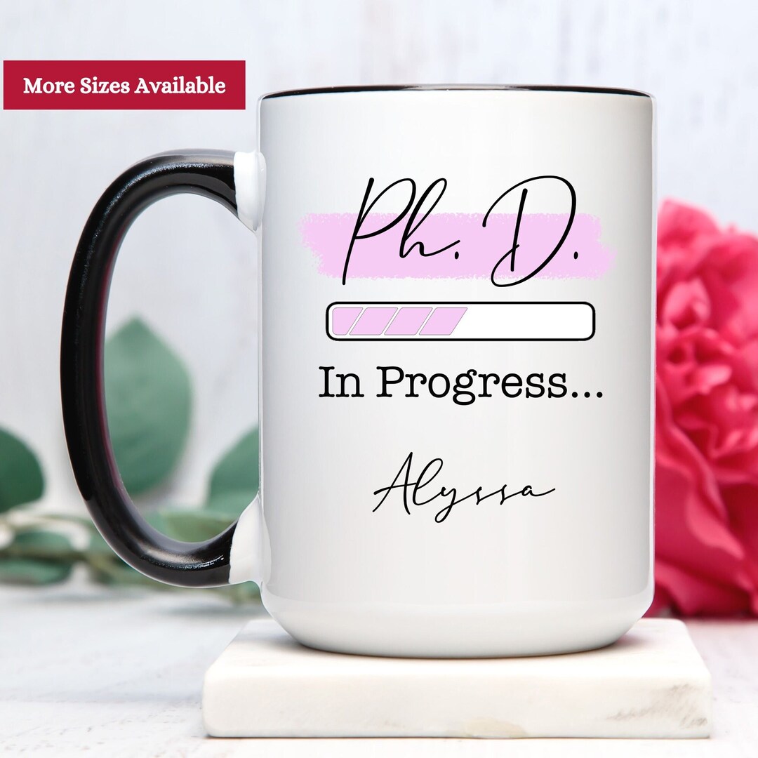 Phd Student Personalized Mug, Phd Graduation Gift, Doctorate Mug ...