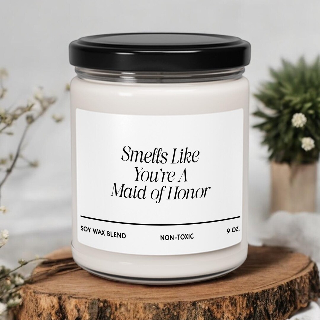 Maid of Honor Proposal Gift, Maid of Honor Candle, Maid of Honor Soy ...