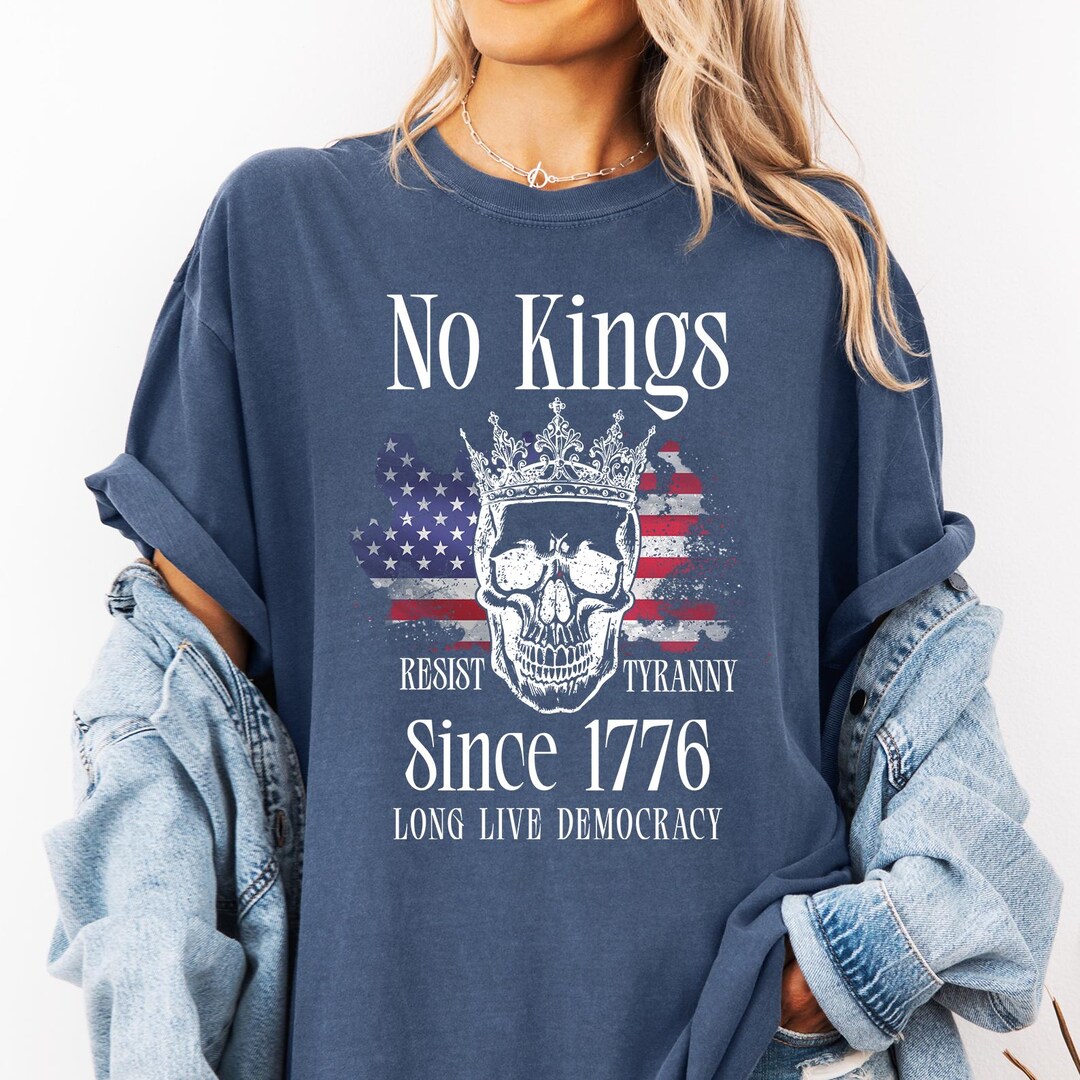 No Kings Since 1776 Resist Tyranny Comfort Colors® Shirt, No Kings in ...