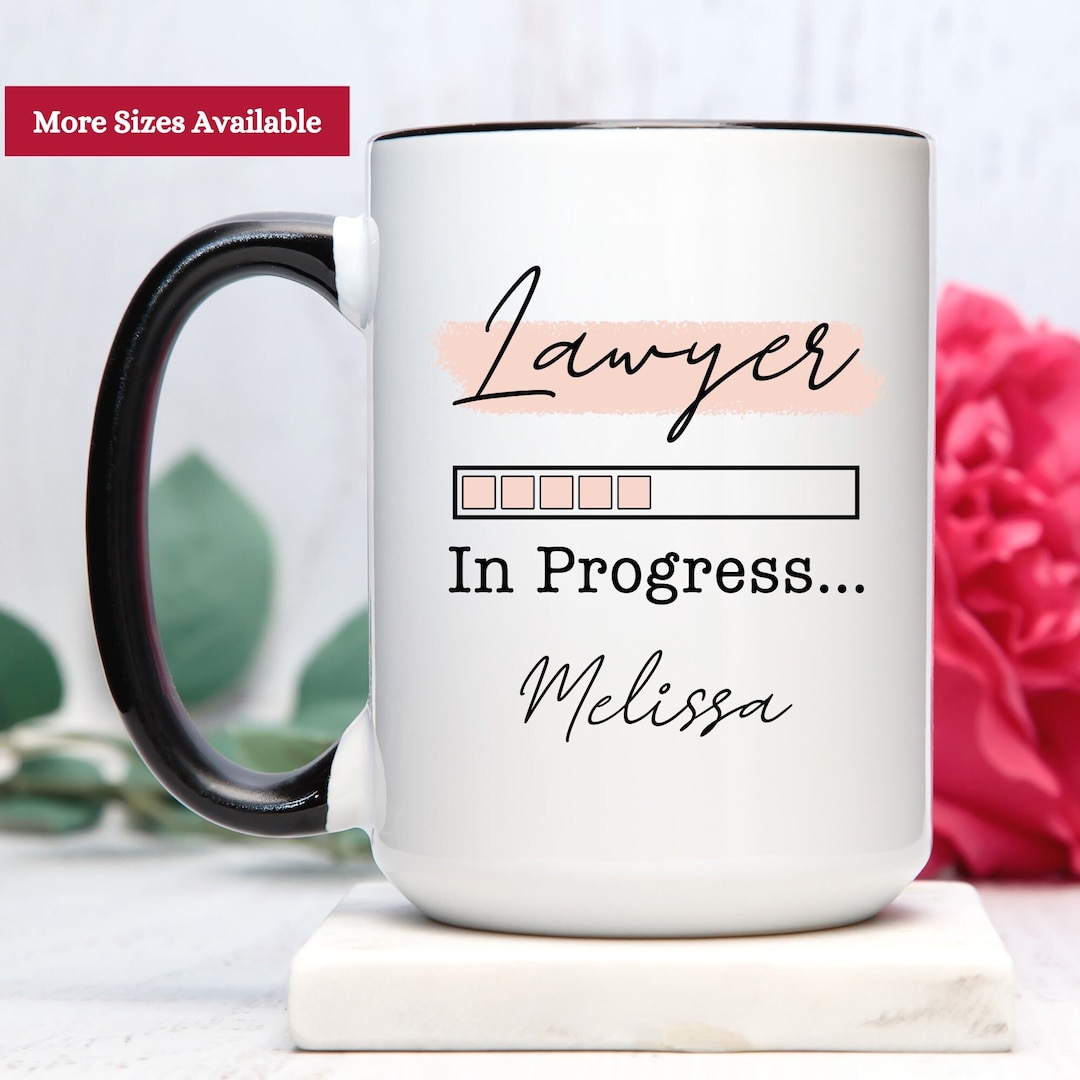 Lawyer in Progress Mug, Law Student Mug Personalized, Law Student Gift ...